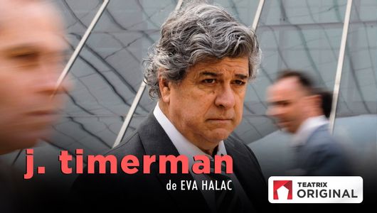 J. Timerman | Recomendaciones para vos, Día de la memoria | TEATRIX